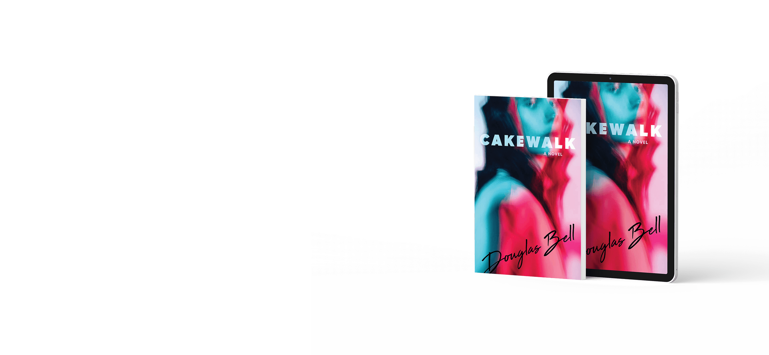 Douglas Bells Cakewalk: A Tale Worth Reading