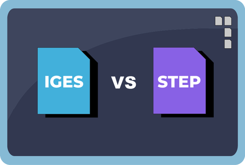 IGES vs. STEP | Which Format is Better for You? - ProShot Media