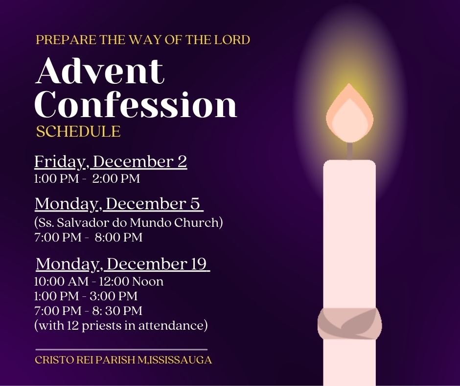 ADVENT CONFESSION SCHEDULE — Cristo Rei Parish ADVENT CONFESSION SCHEDULE — Cristo Rei Parish