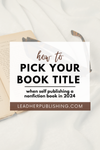 How to pick (the best!) book title — LeadHer Publishing
