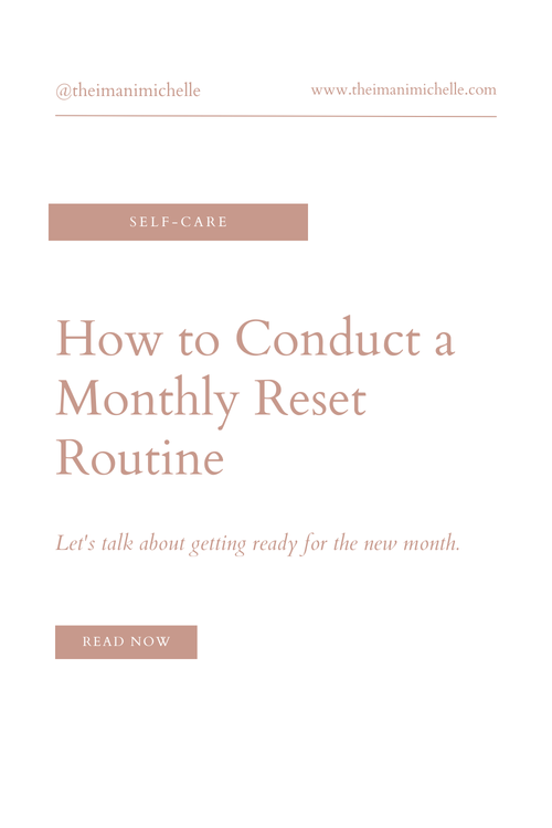 How to Conduct a Monthly Reset Routine — the imani michelle