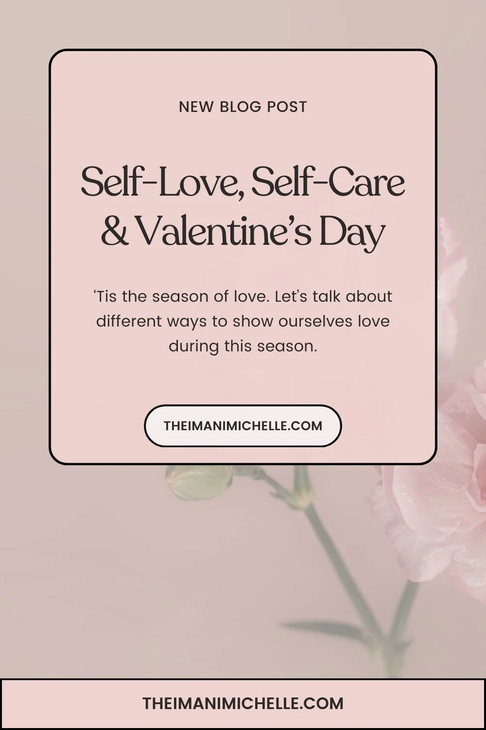 Self-Love and Valentine's Day: How to Practice Self-Love During this ...
