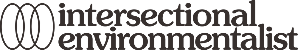 Intersectional Environmentalist