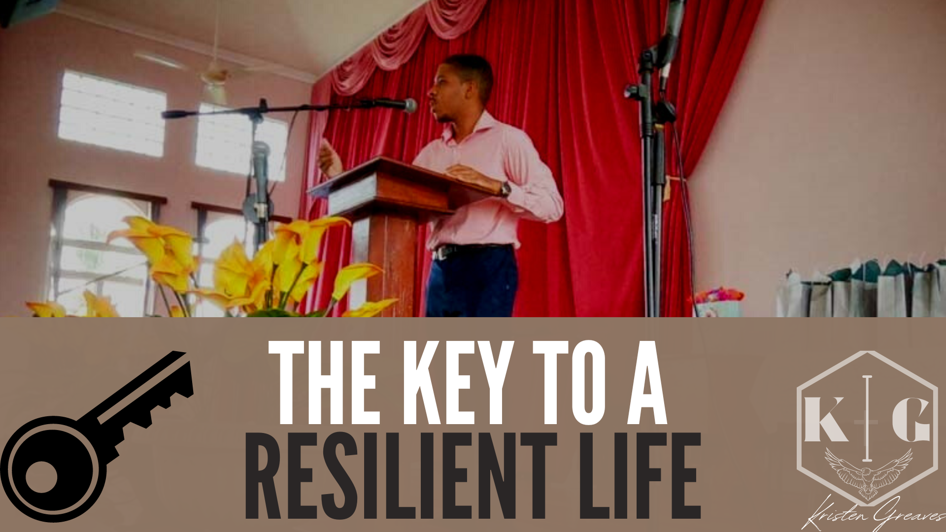 The Key To A Resilient Life — Kristen Greaves