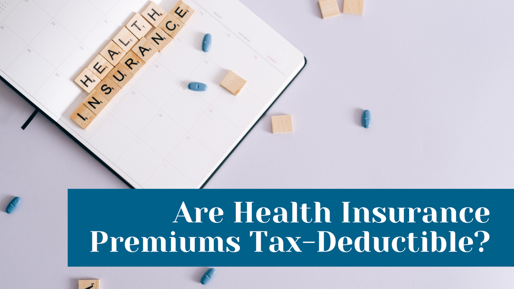 Are Health Insurance Premiums Tax-Deductible? — Triton Health Plans