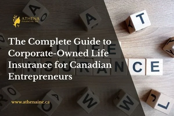 Corporate-Owned Life Insurance Guide Canada 2025 | Athena Financial INC