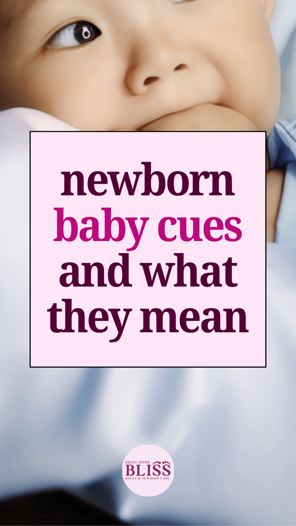 Understanding Baby Cues: A Detailed Guide for New Parents — Bring Home ...
