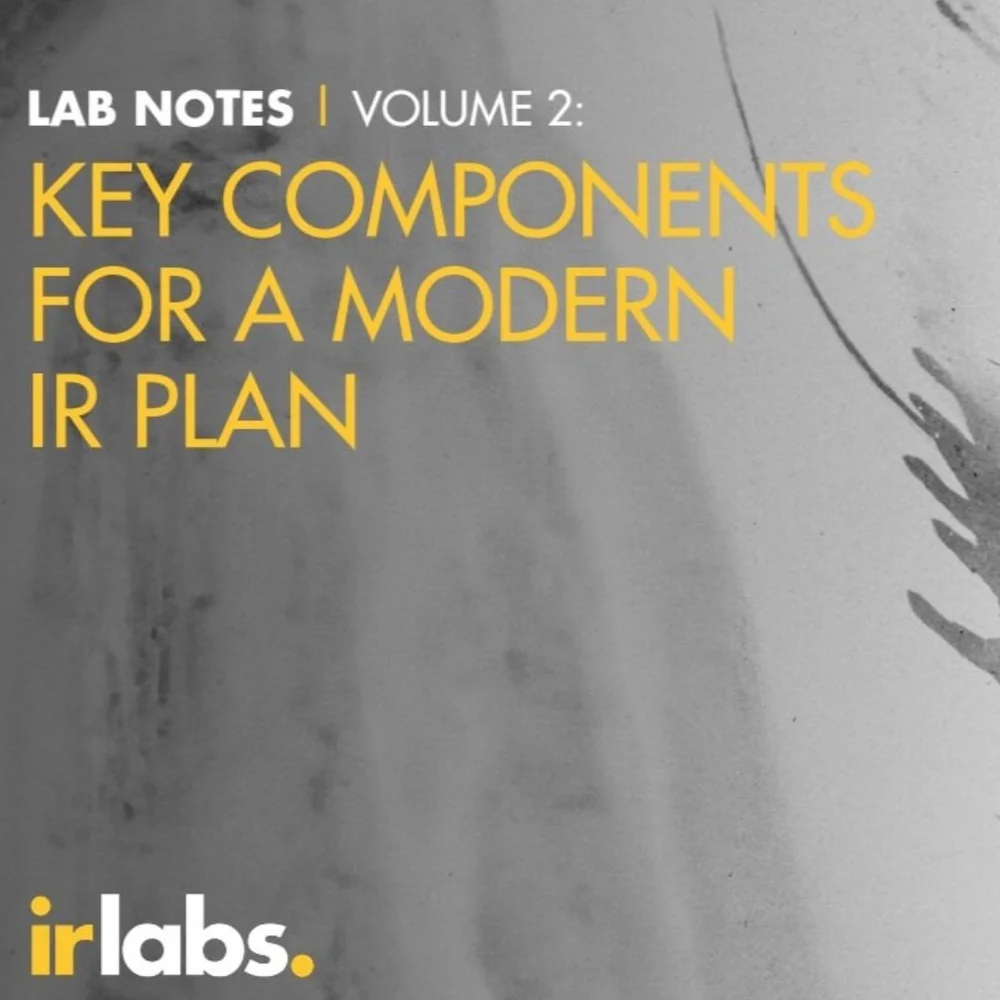 Key Components For A Modern IR Plan — DISRUPTION MAGAZINE