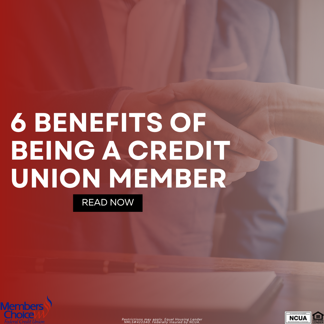 Top Benefits of Being a Credit Union Member — Members Choice WV FCU