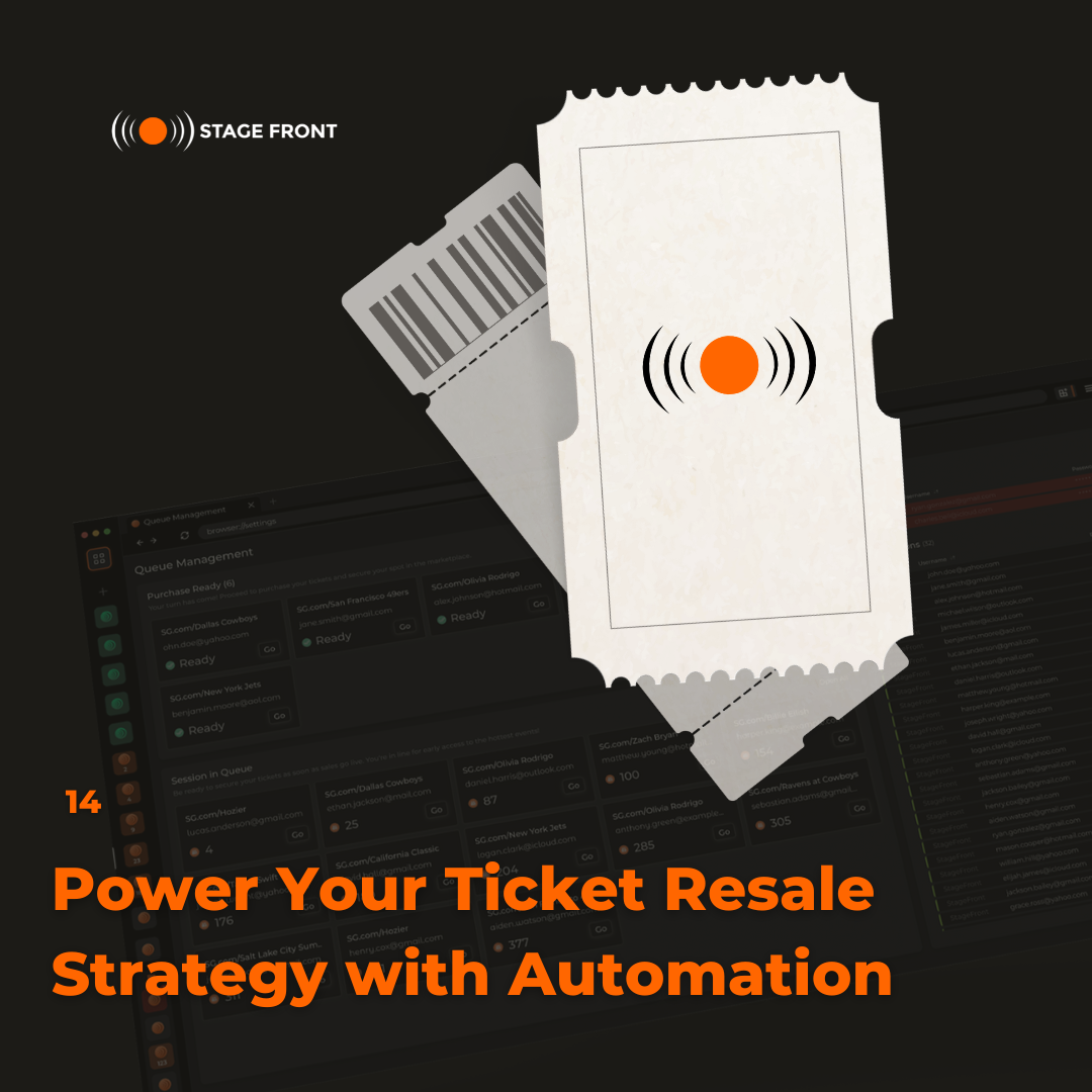 Power Your Ticket Resale Strategy with Automation — Stage Front