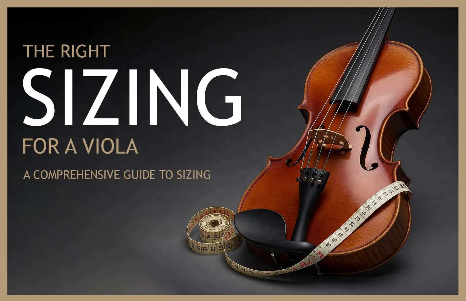 How to Properly Size a Viola: A Comprehensive Guide — V. Richelieu