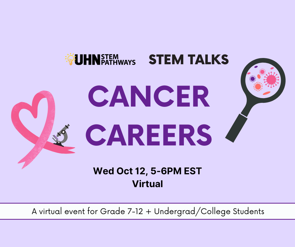 STEM Talks: Cancer Careers — UHN STEM Pathways