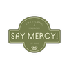 Say Mercy!