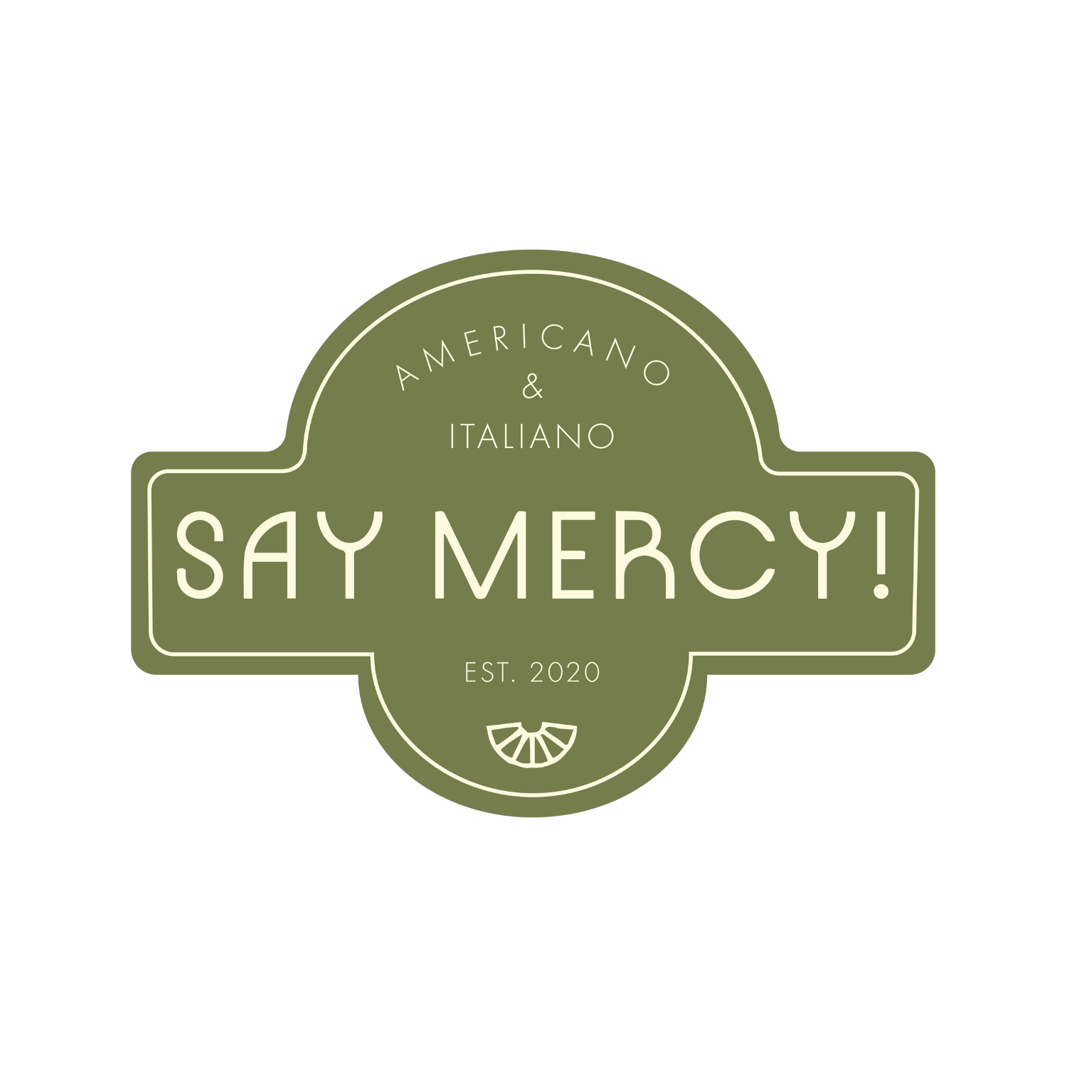 Say Mercy!