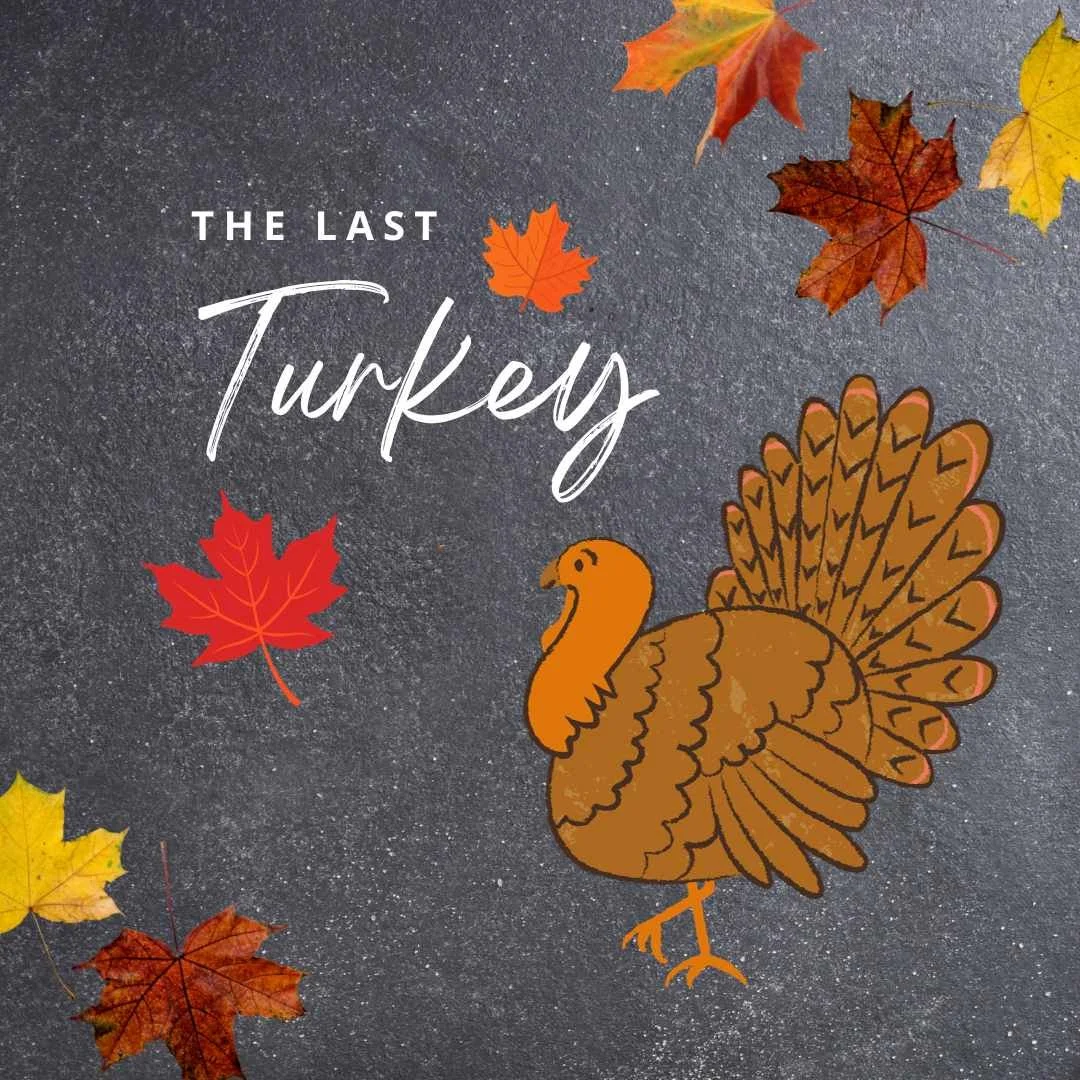 The Last Turkey — Linda Norlander