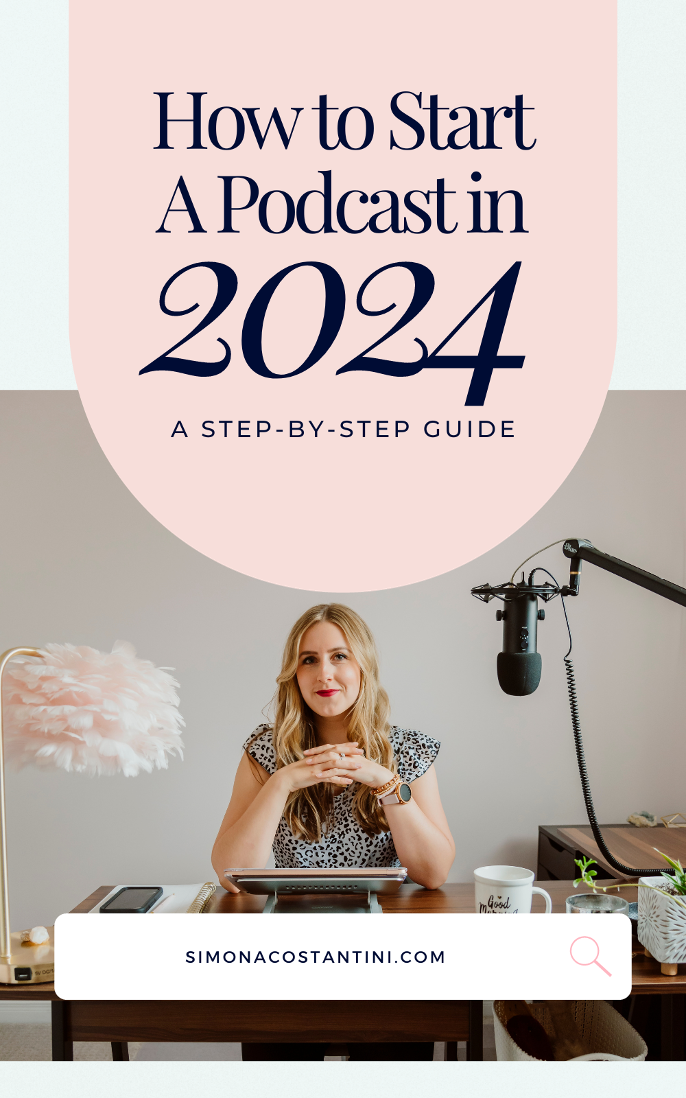 How to Start A Podcast in 2024: A Step-by-Step Guide — Simona Costantini