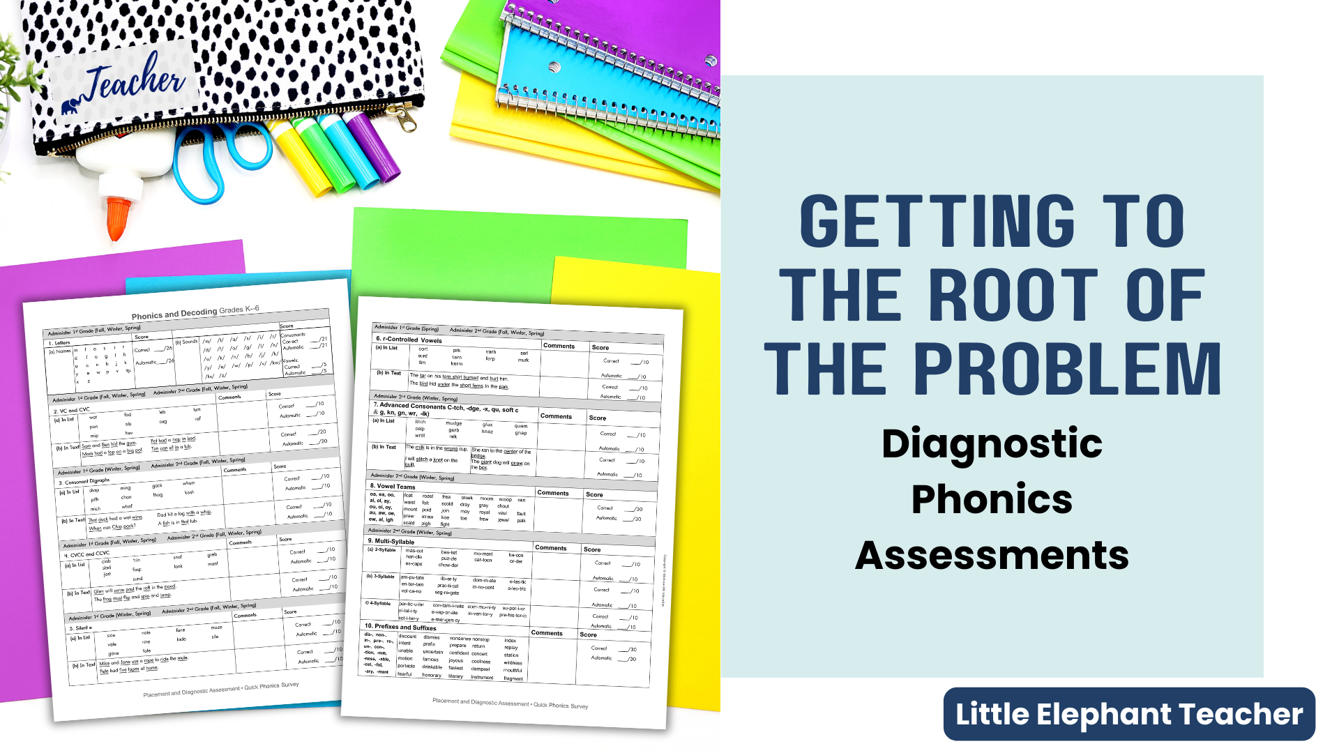 Diagnostic Phonics Assessments: Getting to the Root of the Problem