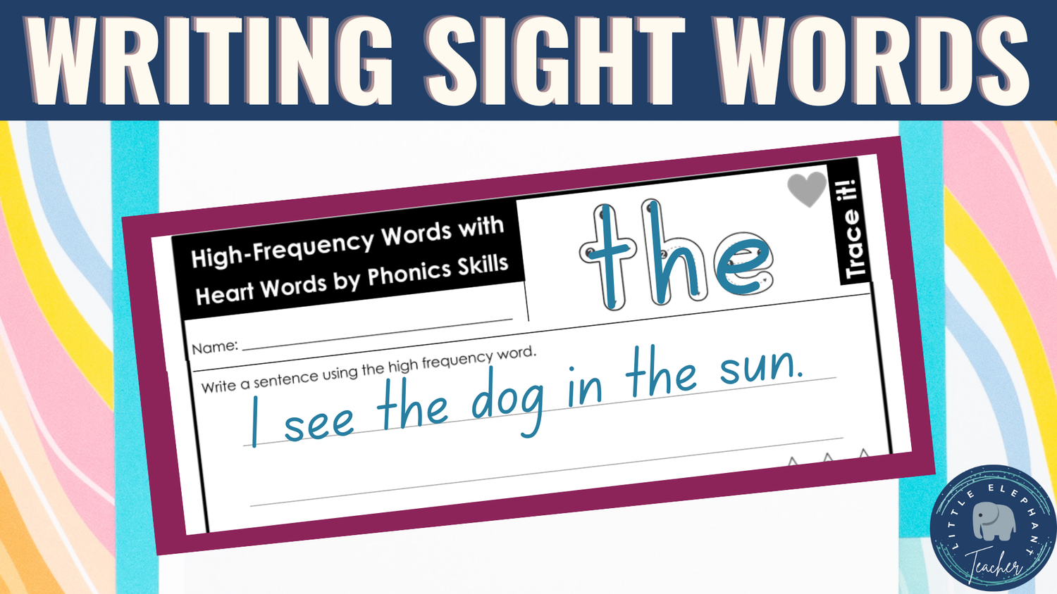 Making Sight Words Easier Through Phonics - Endless Heart Word Worksheets