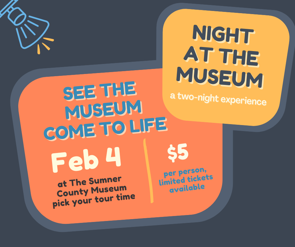 Night at the Museum — Sumner County Museum Website