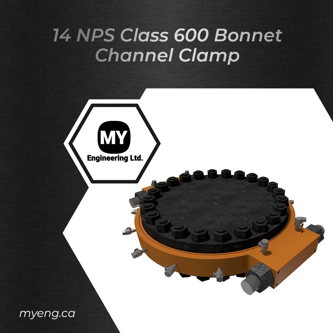 14 NPS Class 600 Bonnet Channel Clamp — My Engineering Ltd.