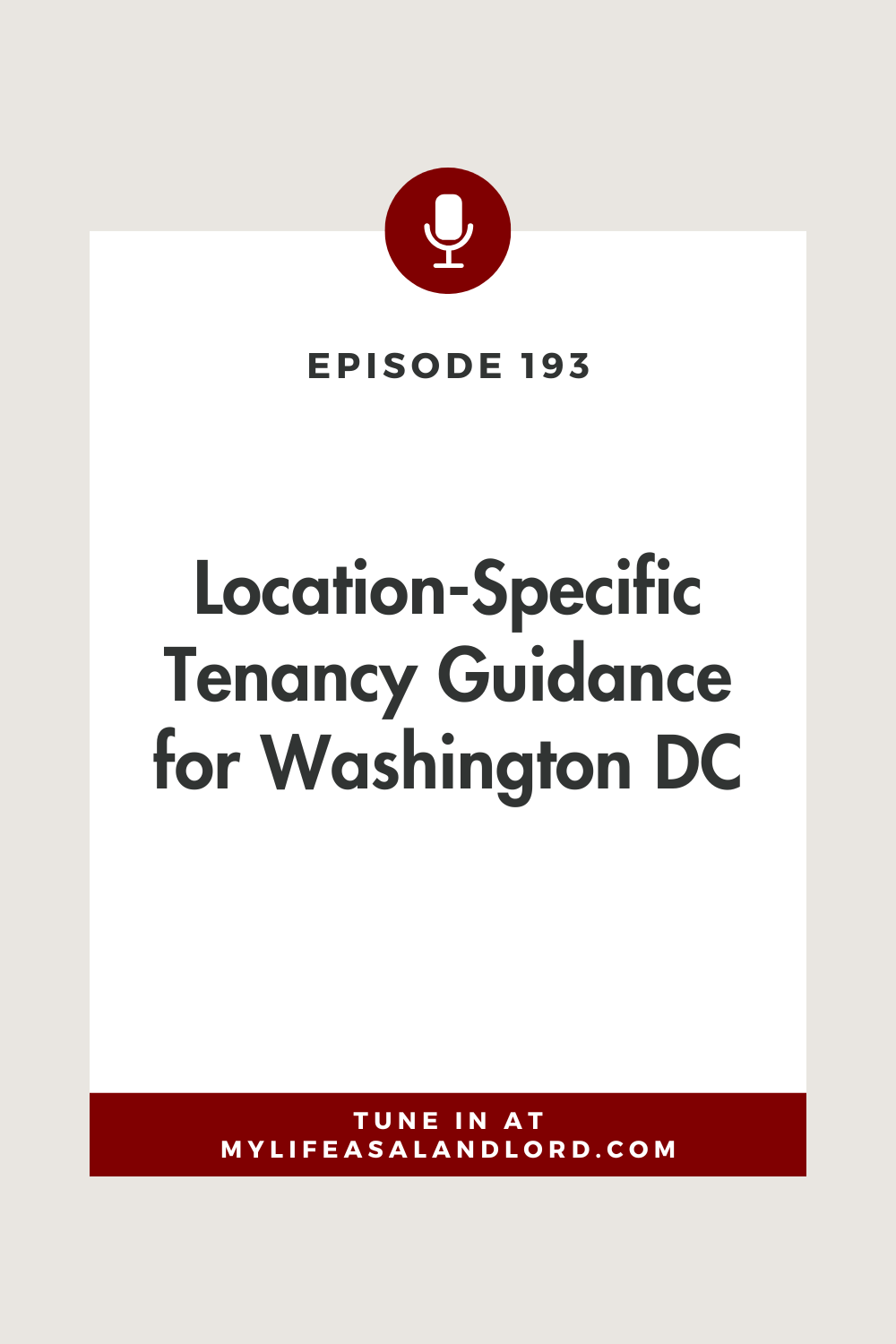 Episode 193: Location-Specific Tenancy Guidance for Washington DC — My ...