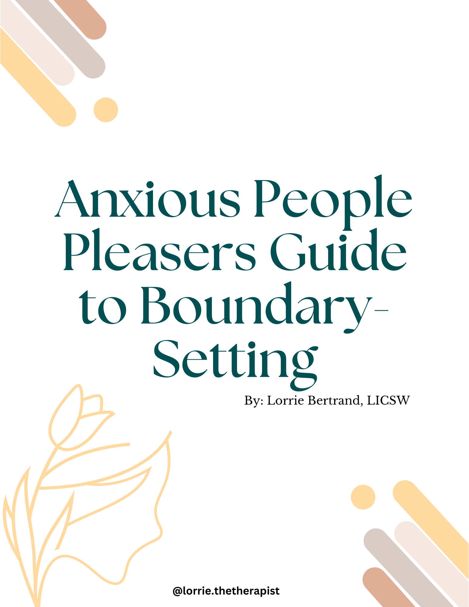 People Pleasers Guide to Boundary Setting — Lorrie Bertrand, LICSW