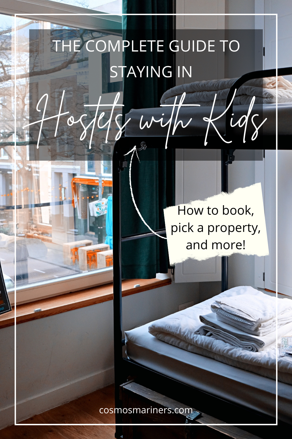 Staying at Hostels with Kids: What to Do to Make Your Visit Easy and Fun