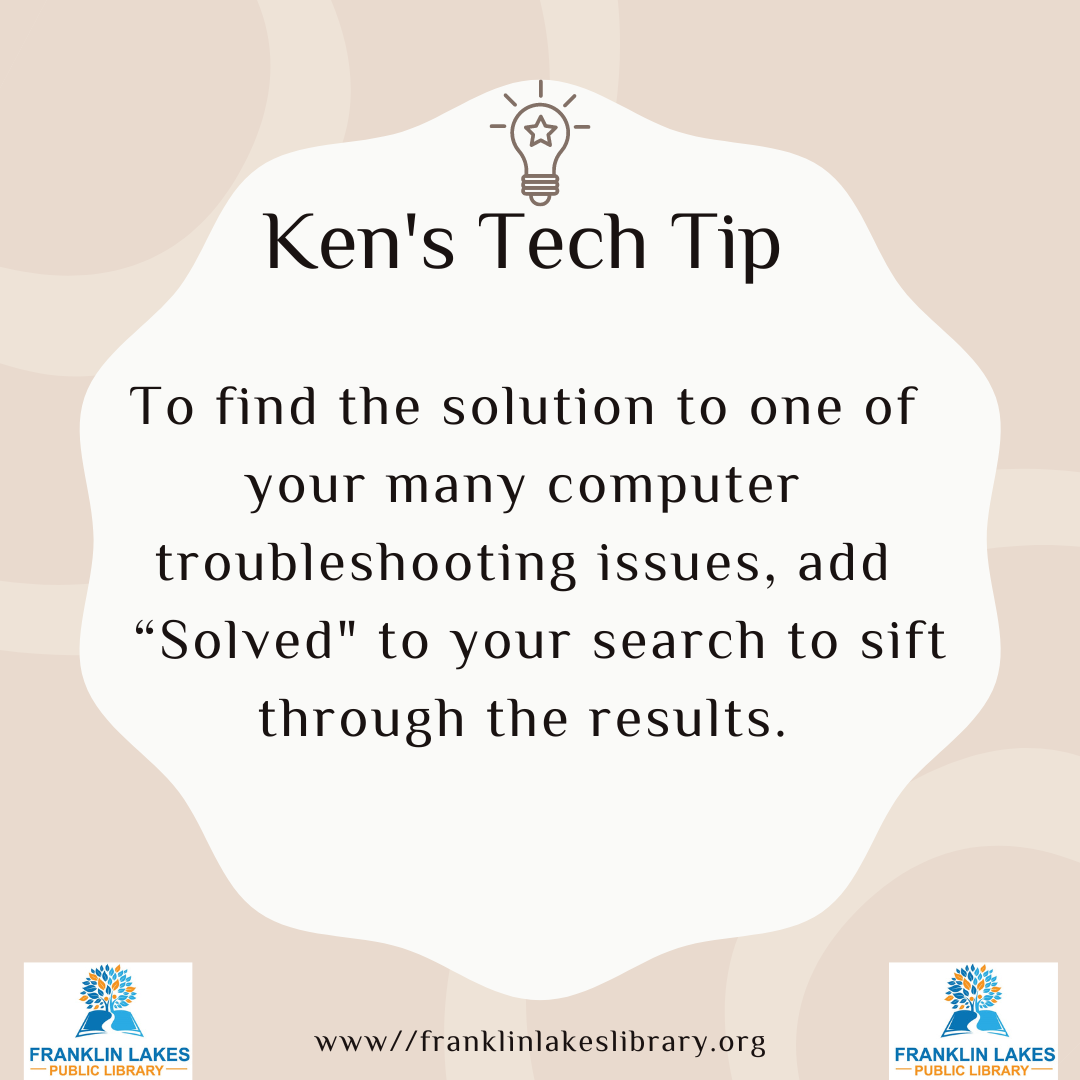 Ken's Tech Tips — Franklin Lakes Public Library