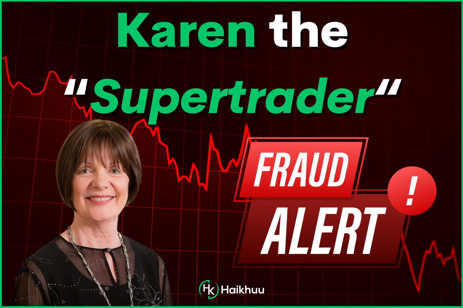 Karen the SuperTrader’s Strategy and Downfall Explained — HaiKhuu Trading