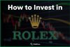 Rolex Stock Symbol and Price | Investing in Rolex — HaiKhuu Trading