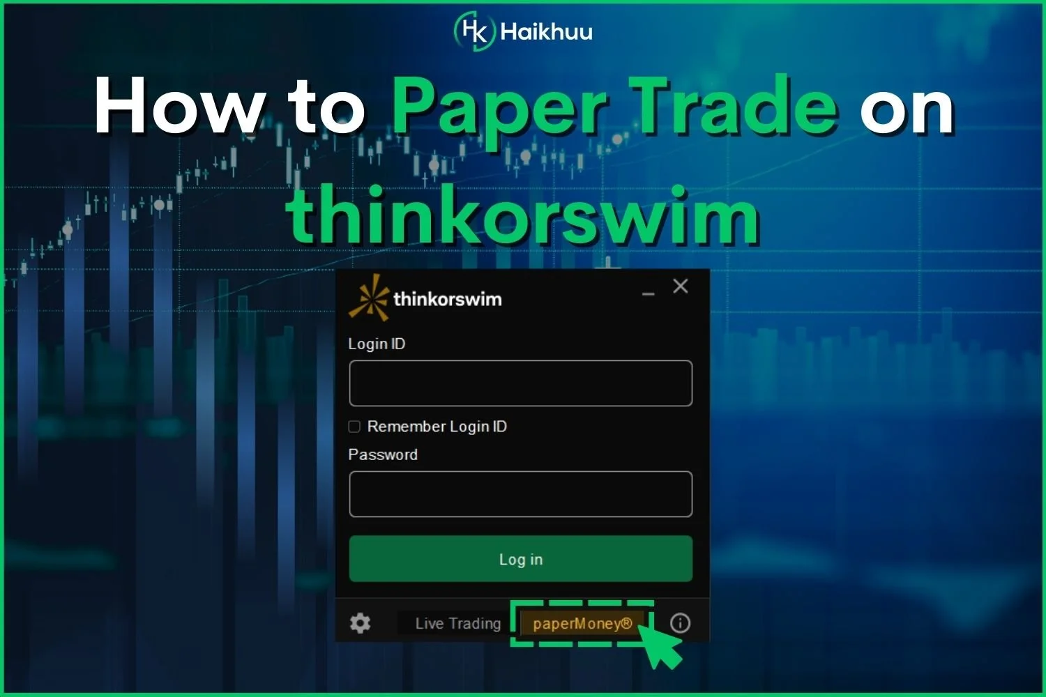 thinkorswim Paper Money | How to Paper Trade on thinkorswim — HaiKhuu ...