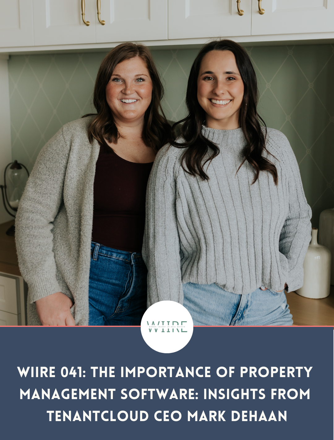 WIIRE 041: The Importance of Property Management Software: Insights ...