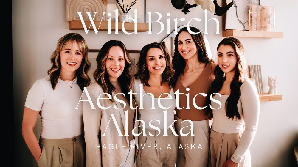 Wild Birch Aesthetics Alaska