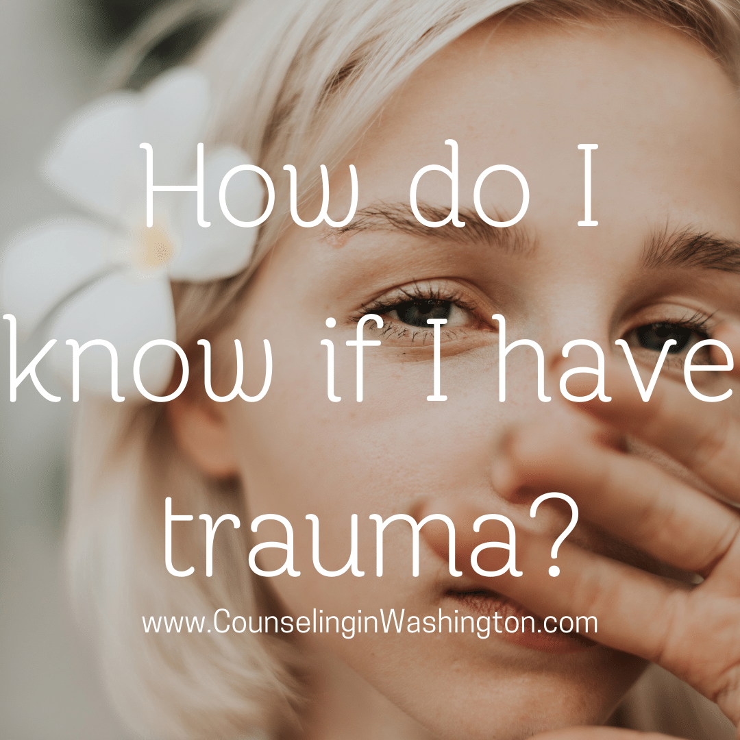 How do you know if you have experienced trauma? — Trauma & Relationship ...