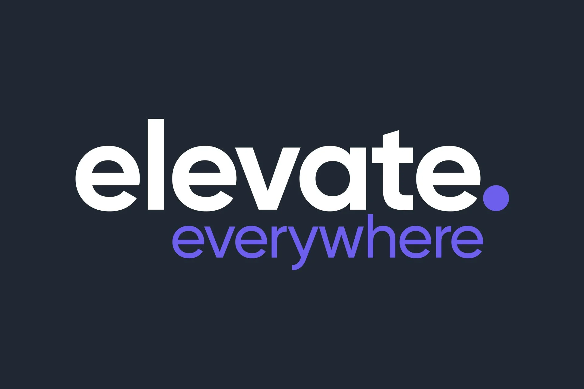Elevate Everywhere