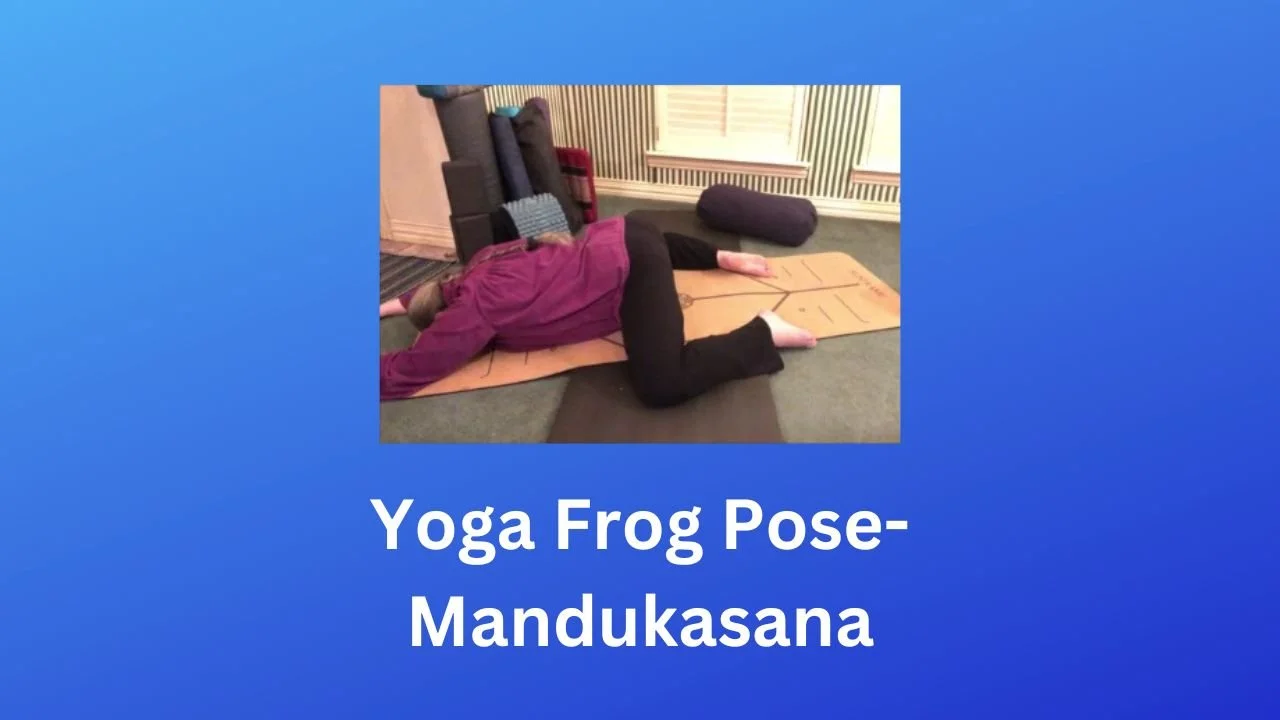 (Video) Yoga Frog Pose-Mandukasana — Carmen Cooper Yoga for Aging Well