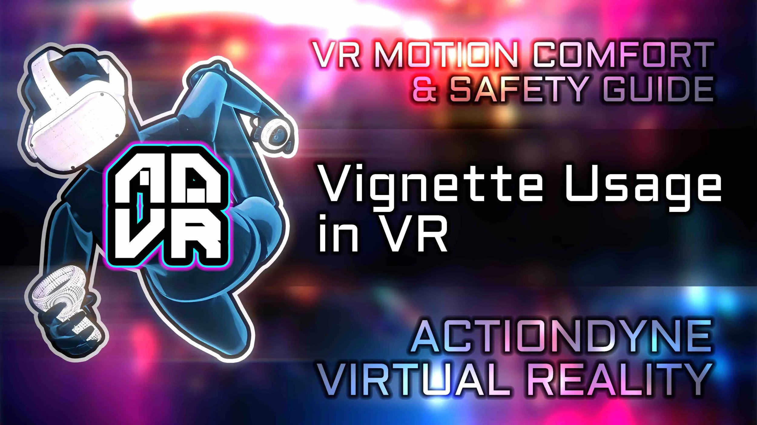Vignette Usage in VR — Actiondyne Industries