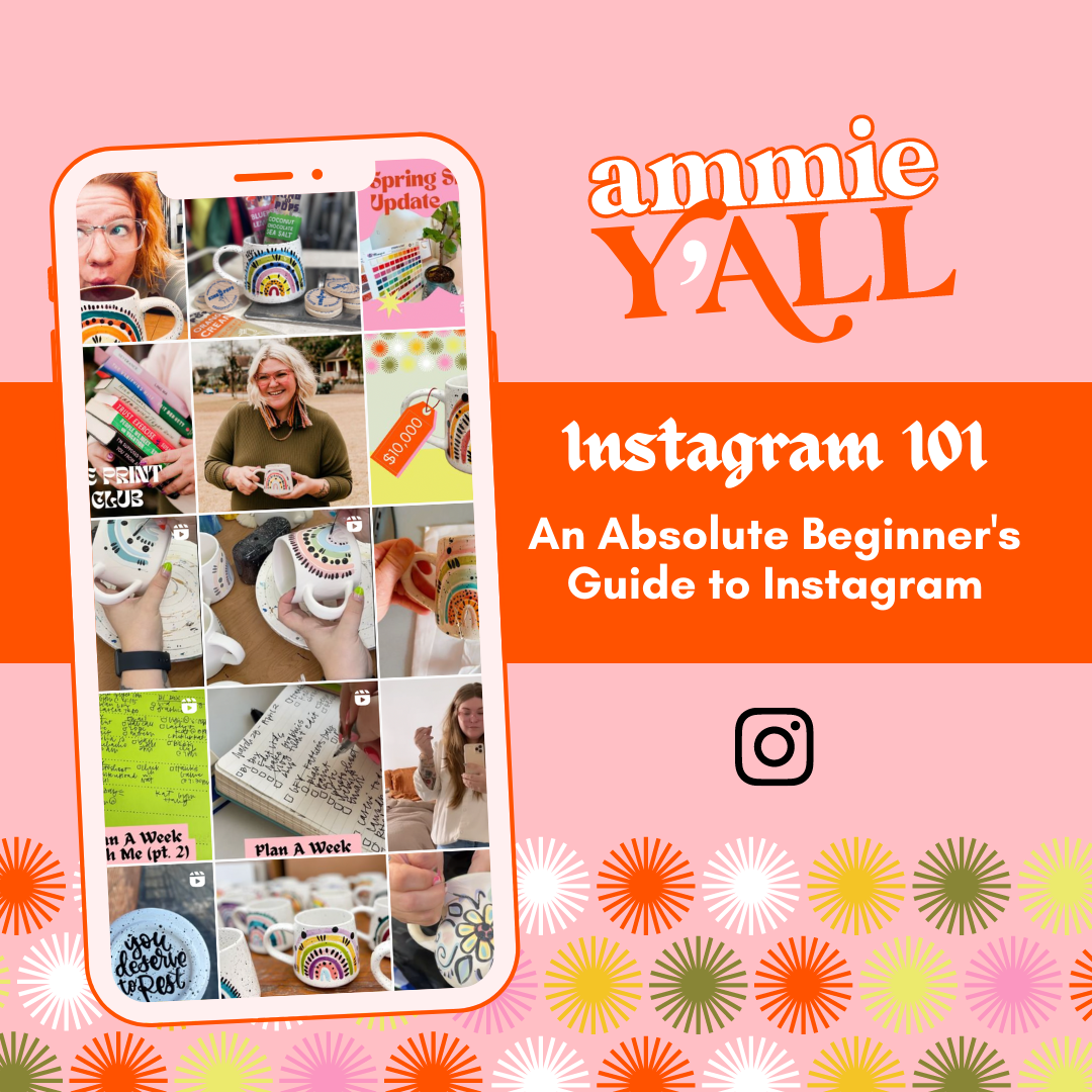 Instagram Growth Class: IG 101 for Beginners — Ammie Y'all