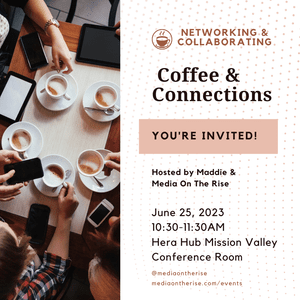 Coffee & Connections Networking +Collaboration Event — Media On The Rise