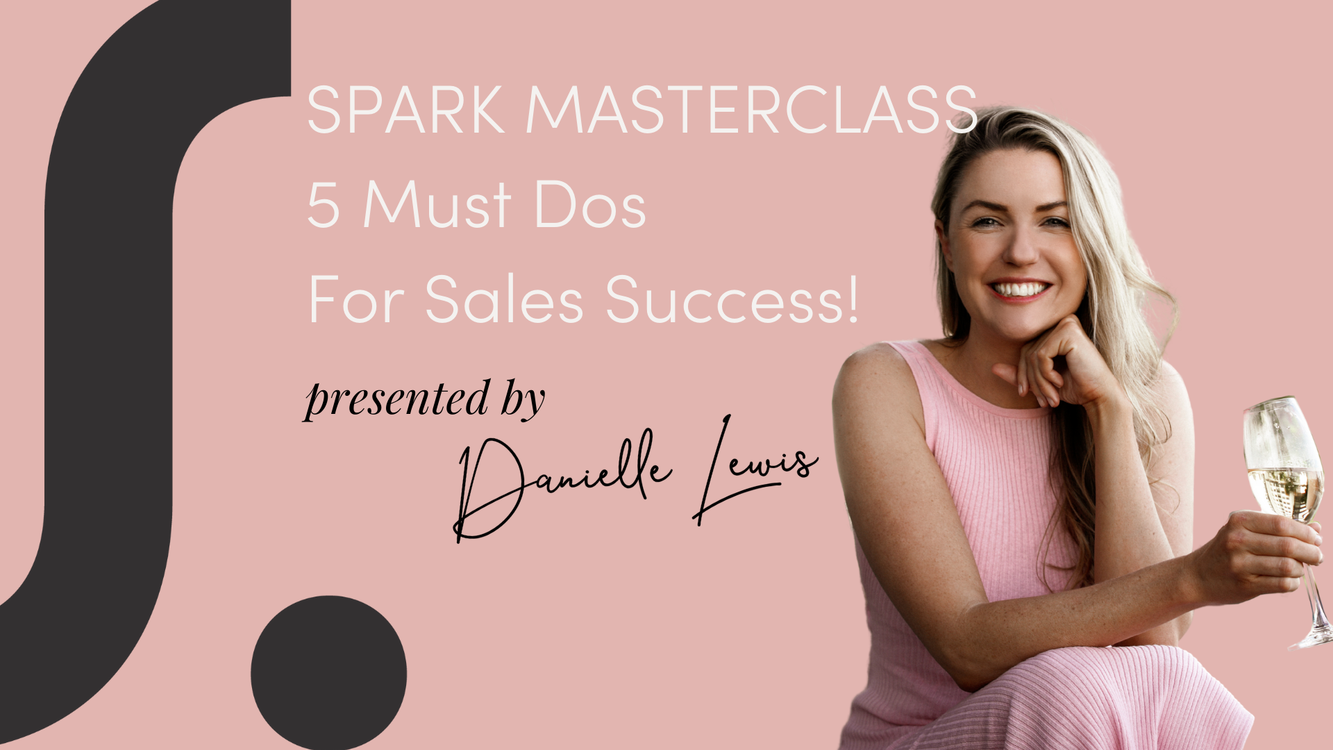 FREE 5 Must Dos For Sales Success Masterclass — SPARK