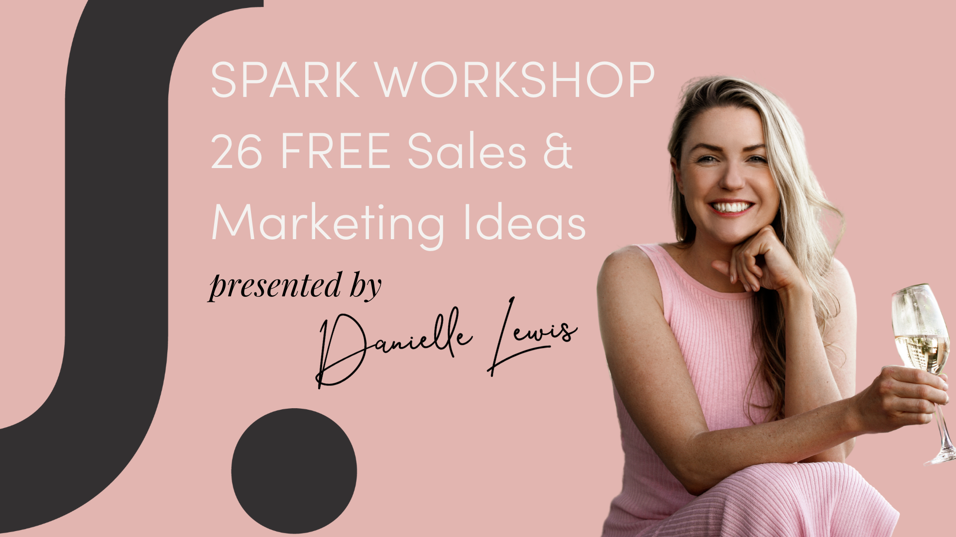 FREE 26 Sales & Marketing Ideas Workshop — SPARK