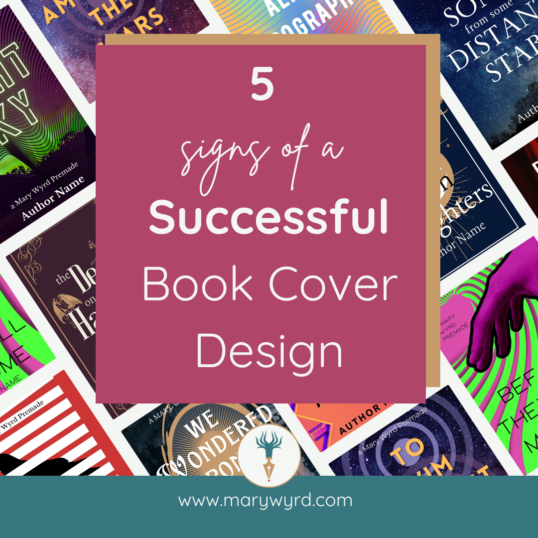 Five signs of a successful book cover design — Mary Wyrd