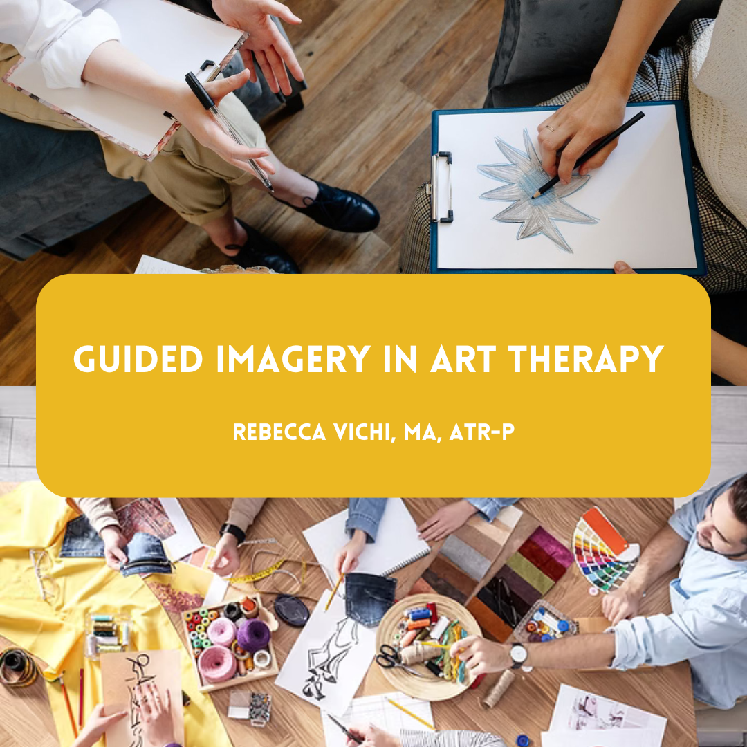 Guided Imagery in Art Therapy
