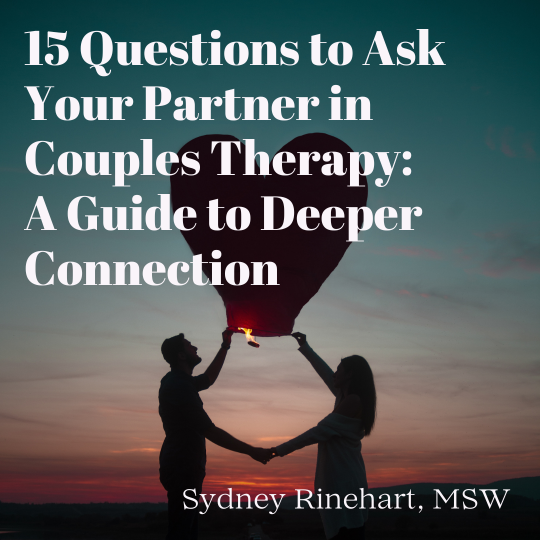15 Must-Ask Couples Therapy Questions for Deeper Connection
