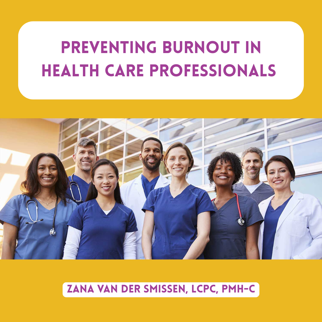 Preventing Burnout in Health Care Professionals
