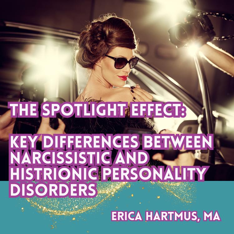 The Spotlight Effect: Key Differences between Narcissistic and Histrionic Personality Disorders