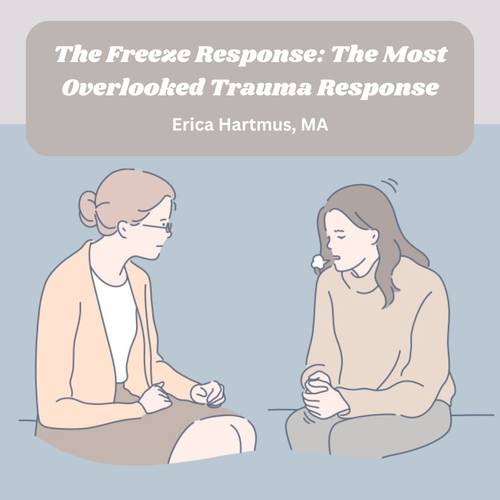 The Freeze Response: The Most Overlooked Trauma Response