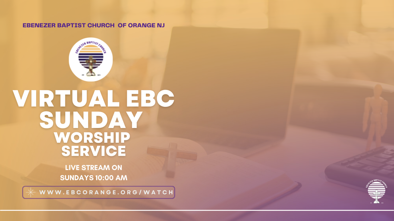 Worship His Name — EBENEZER BAPTIST CHURCH ORANGE