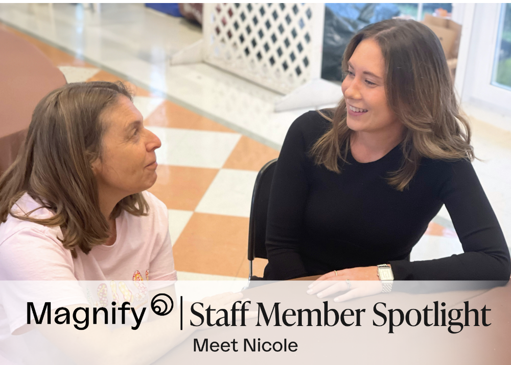 Meet Nicole — Magnify
