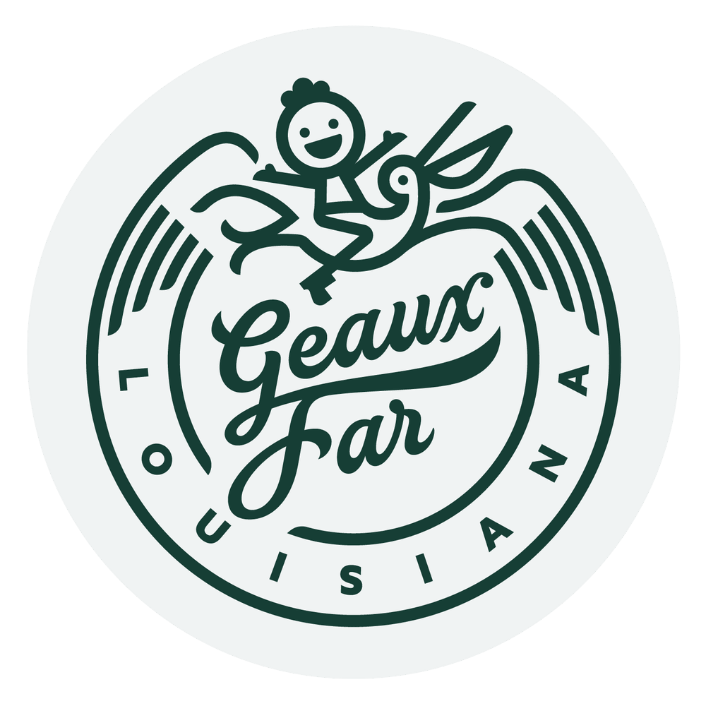Geaux Far Louisiana Week — Geaux Far Louisiana